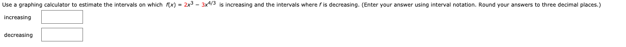 Solved Use a graphing calculator to estimate the intervals | Chegg.com