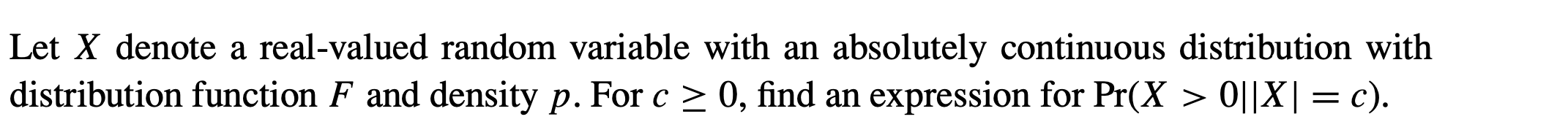 Solved Let X denote a real-valued random variable with an | Chegg.com