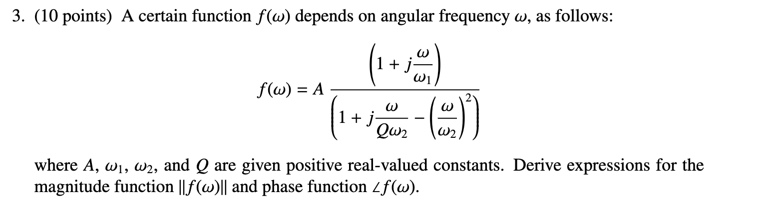 Solved 3. (10 points) A certain function f(ω) depends on | Chegg.com