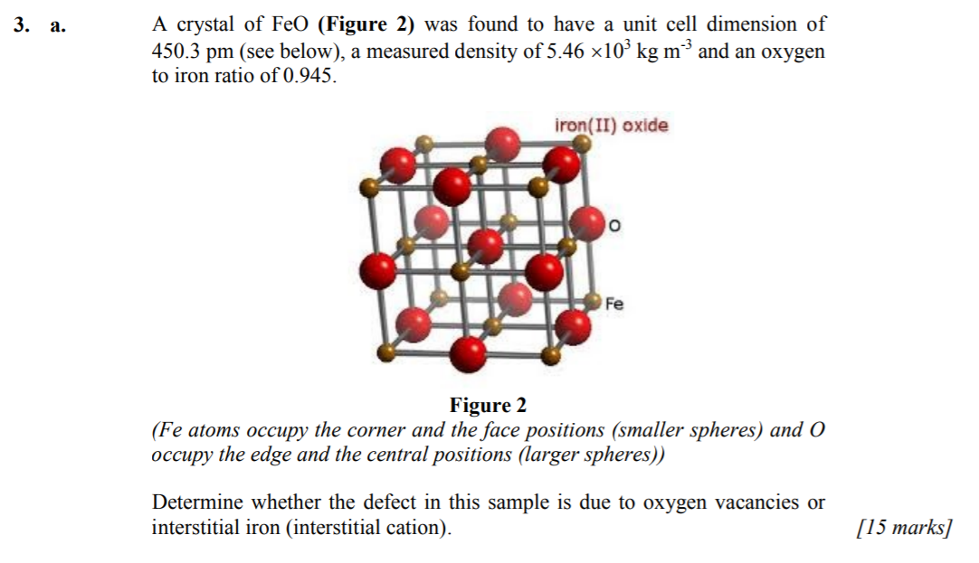Solved 3. a. A crystal of FeO (Figure 2) was found to have a | Chegg.com