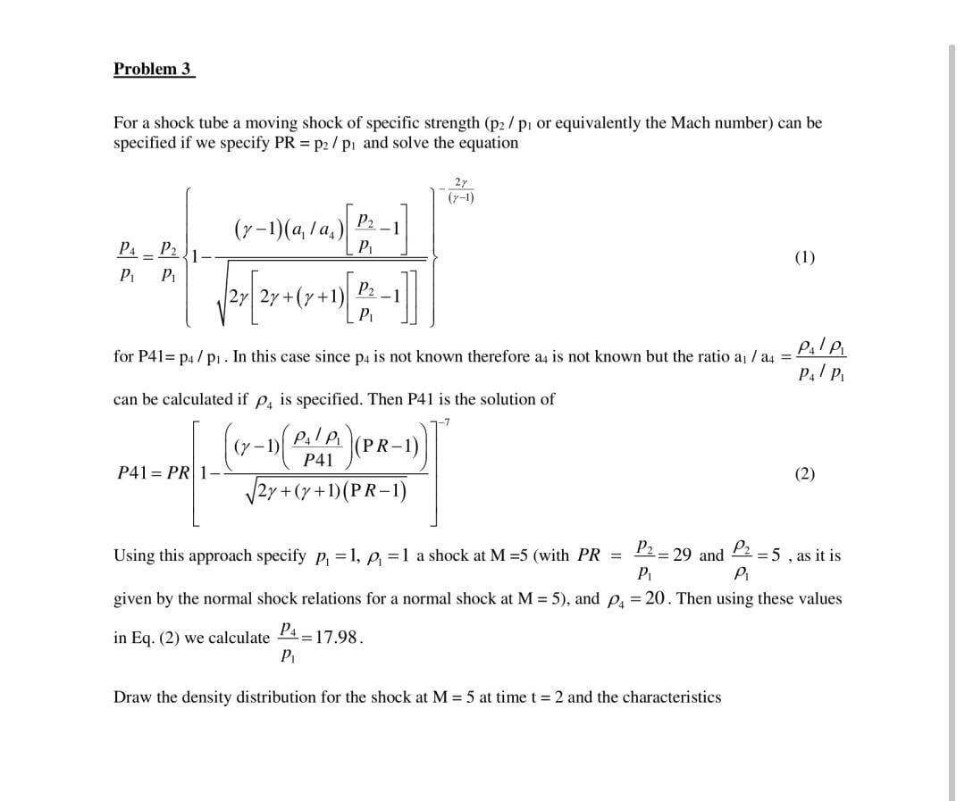Solved Problem 3 For a shock tube a moving shock of specific | Chegg.com