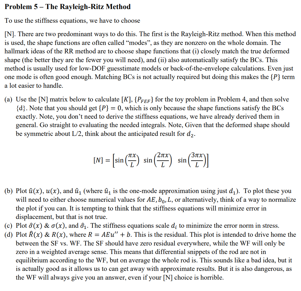 Problem 5 – The Rayleigh-Ritz Method To use the | Chegg.com
