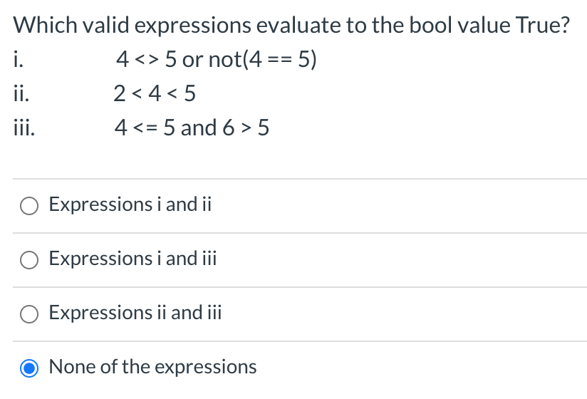Solved i. Which valid expressions evaluate to the bool value | Chegg.com