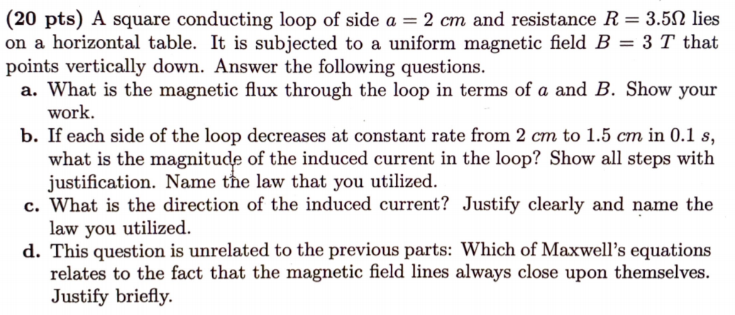 Solved (20 pts) A square conducting loop of side a = 2 cm | Chegg.com