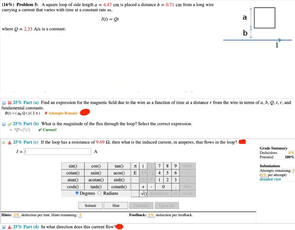 Solved (16\%) Problem 5: A square loop of side length a=4.47 | Chegg.com