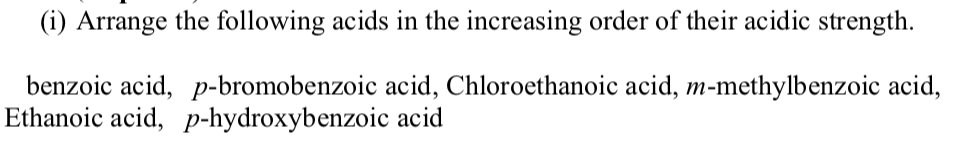 Solved Arrange the following acids in the increasing order | Chegg.com