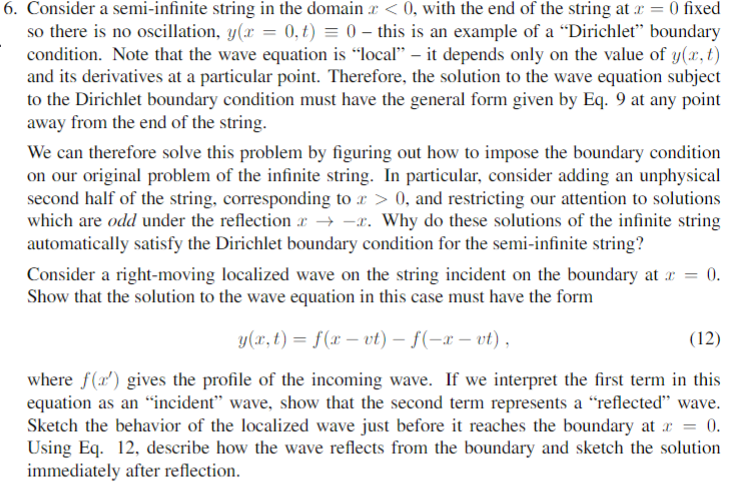 6. Consider a semi-infinite string in the domain