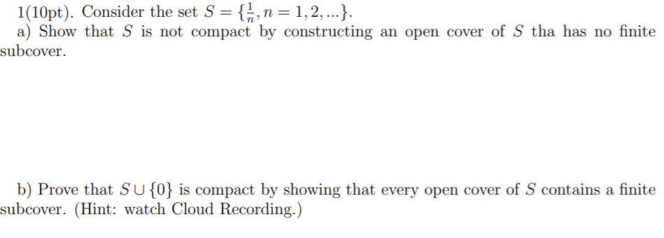 Solved Consider the set S = { 1 n , n = 1, 2, ...}. a) Show | Chegg.com