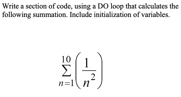 Solved Write a section of code, using a DO loop that | Chegg.com