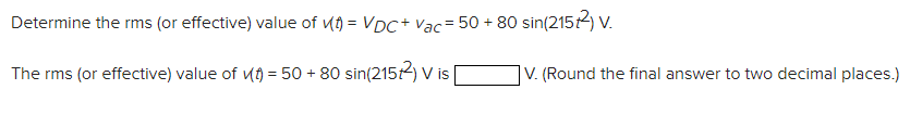 Solved Determine the rms (or effective) value of | Chegg.com