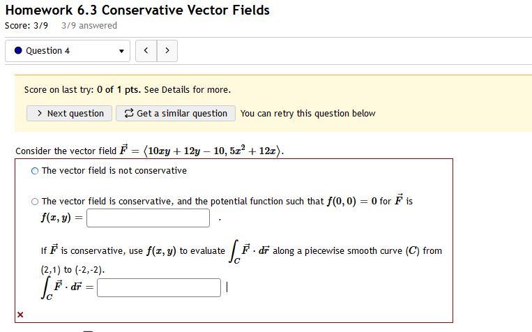 Solved Homework 6.3 Conservative Vector Fields Score: 3/9 | Chegg.com