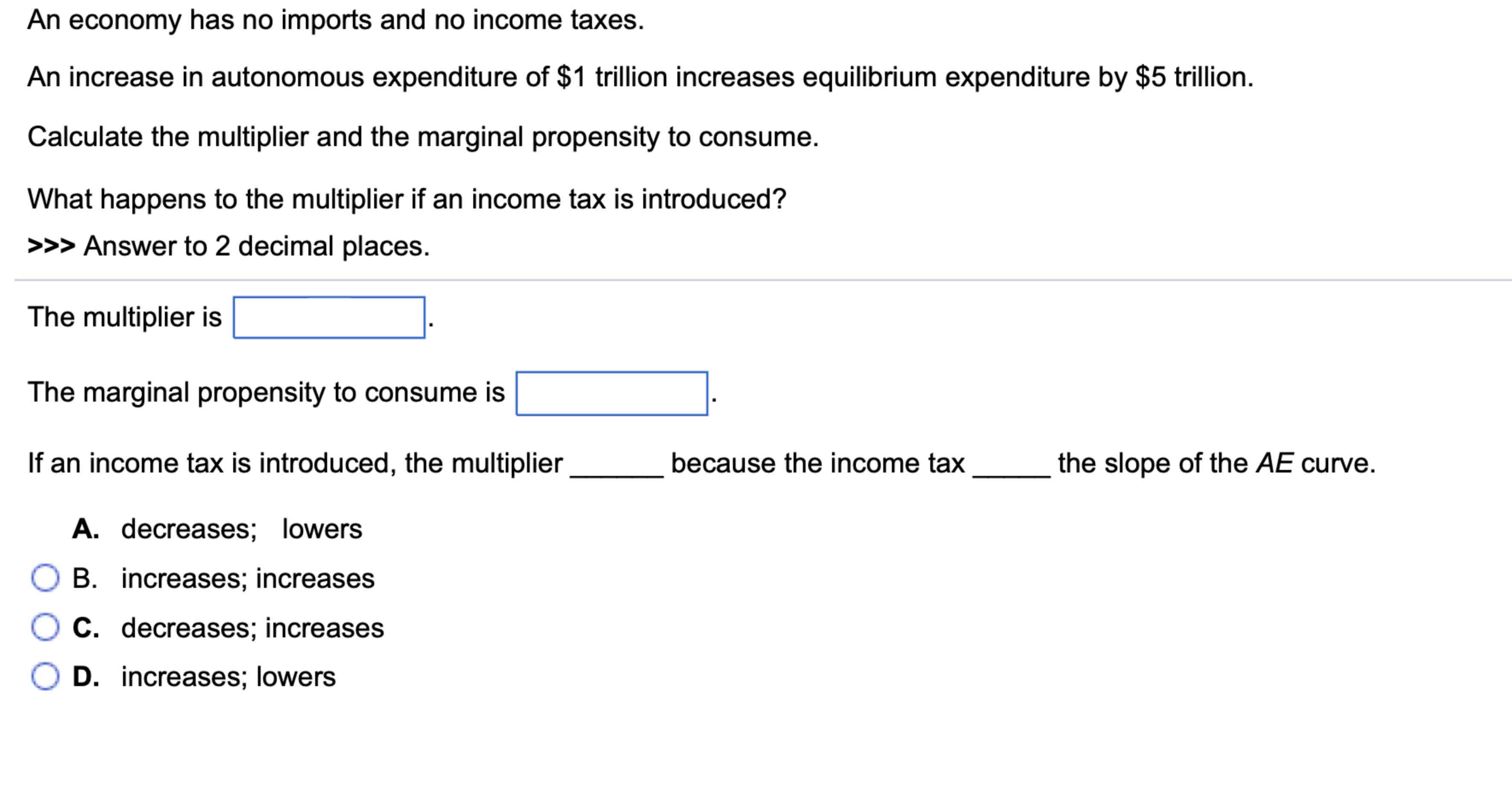 Solved An economy has no imports and no income taxes.An | Chegg.com