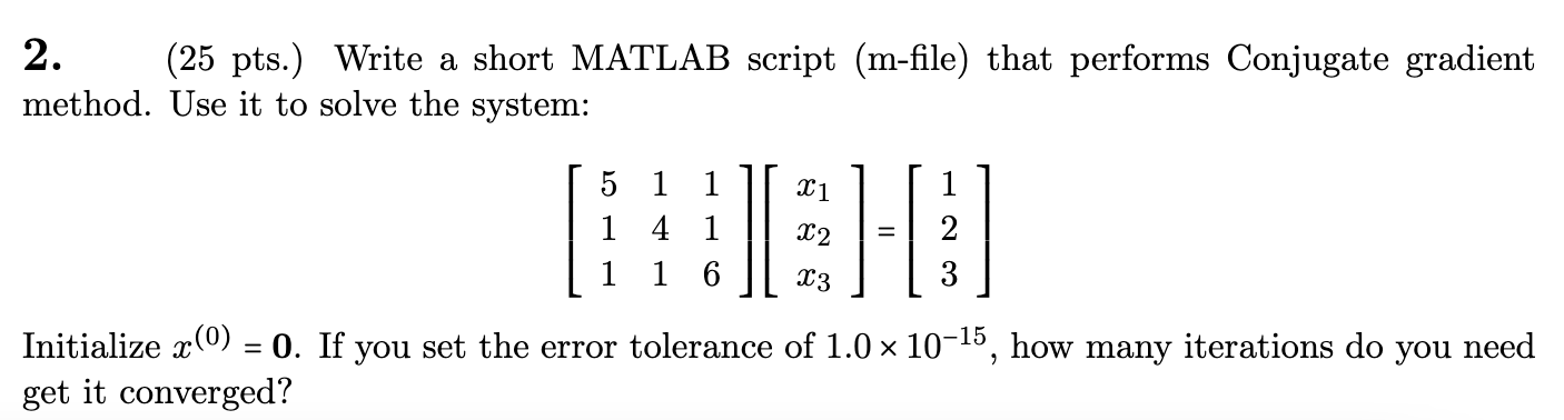 Solved 2. (25 pts.) Write a short MATLAB script (m-file) | Chegg.com