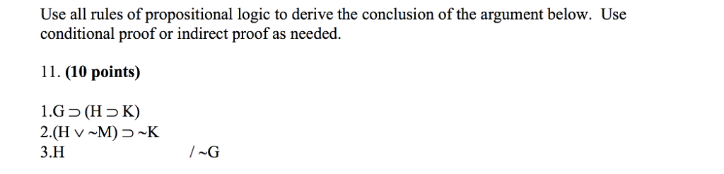Solved Use all rules of propositional logic to derive the | Chegg.com