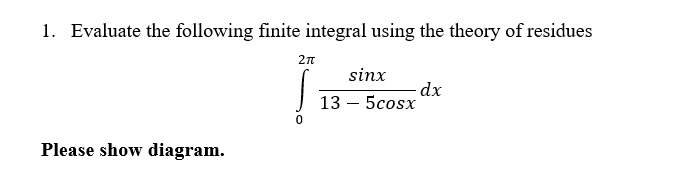 Solved 1. Evaluate the following finite integral using the | Chegg.com