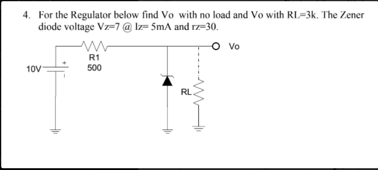 Solved 4. For the Regulator below find V0 with no load and | Chegg.com