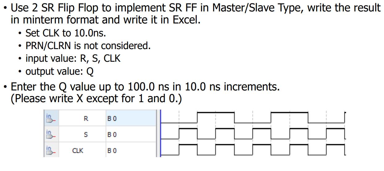 Use 2 SR Flip Flop to implement SR FF in Master/Slave | Chegg.com