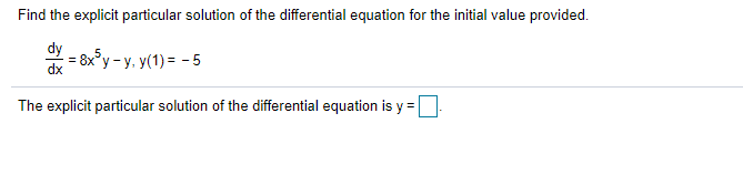 Solved Find the explicit particular solution of the | Chegg.com