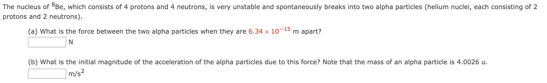 Solved The nucleus of 8Be, ﻿which consists of 4 ﻿protons and | Chegg.com