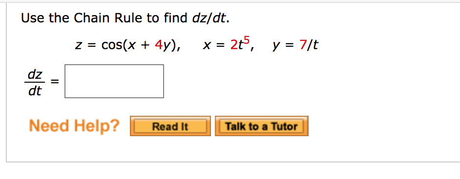 Solved Use the Chain Rule to find dz/dt. z = cos(x + 4y), X | Chegg.com