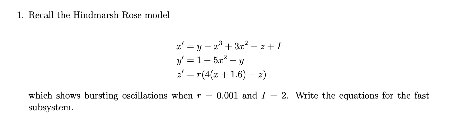 Solved 1. Recall the Hindmarsh-Rose model | Chegg.com