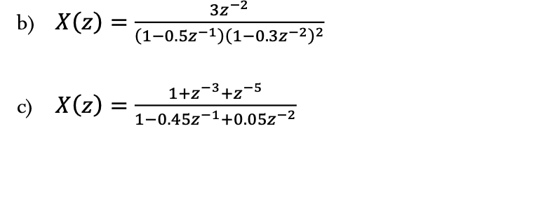 Solved Determine the causal signal that corresponds to the | Chegg.com