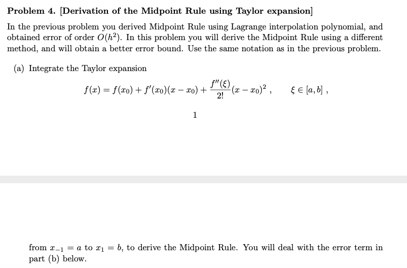Solved Problem 4. (Derivation of the Midpoint Rule using | Chegg.com