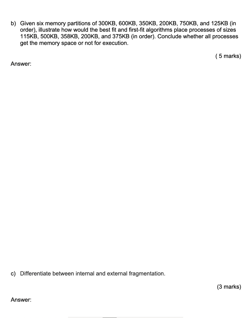 Solved b) Given six memory partitions of 300KB, 600KB, | Chegg.com