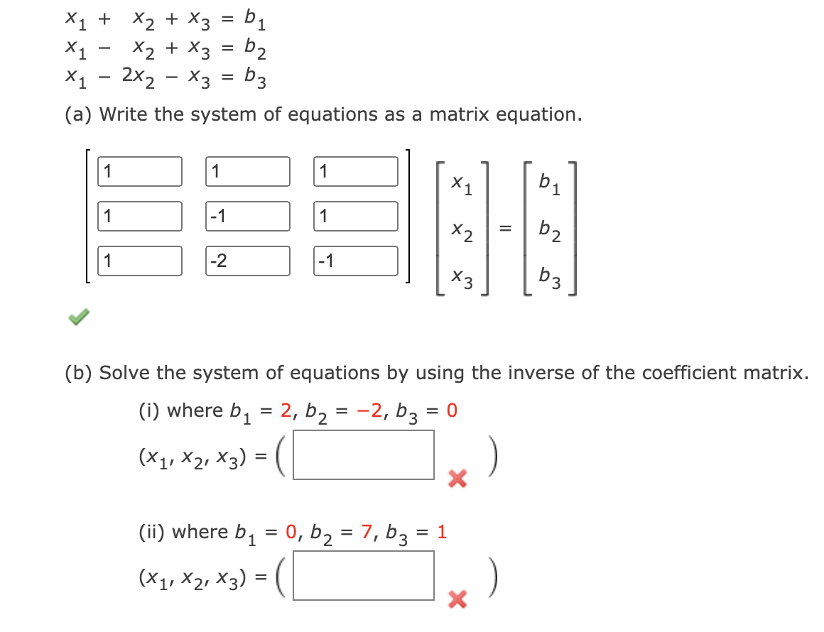 Solved x1+x2+x3=b1x1−x2+x3=b2x1−2x2−x3=b3 (a) Write the | Chegg.com