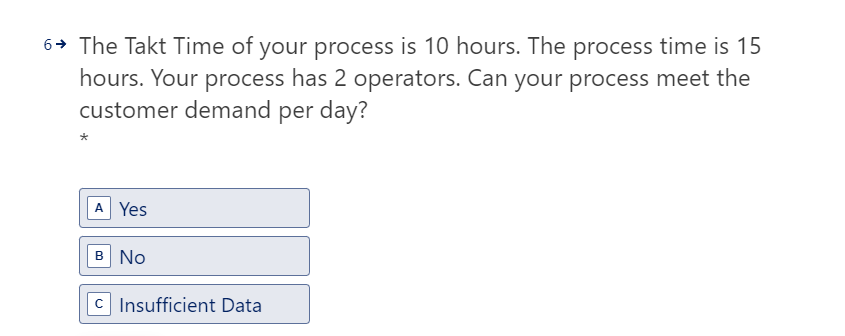 Solved 6→ ﻿The Takt Time of your process is 10 ﻿hours. The | Chegg.com
