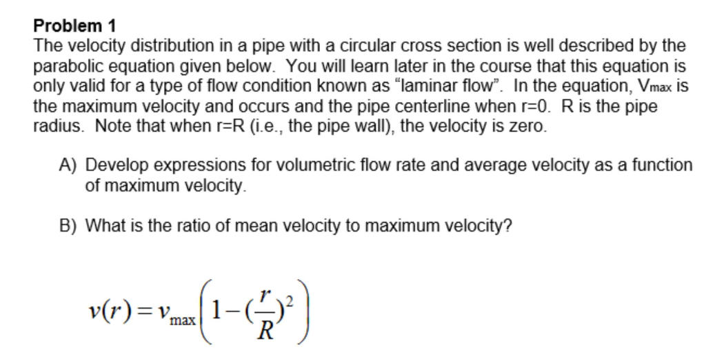 Solved Problem 1 The velocity distribution in a pipe with a | Chegg.com