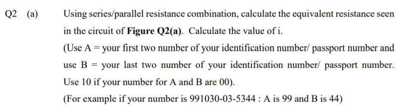 Solved Q2 (a) Using series/parallel resistance combination, | Chegg.com