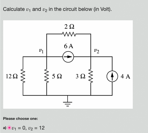 Solved Calculate v1 and v2 in the circuit below (in Volt). | Chegg.com