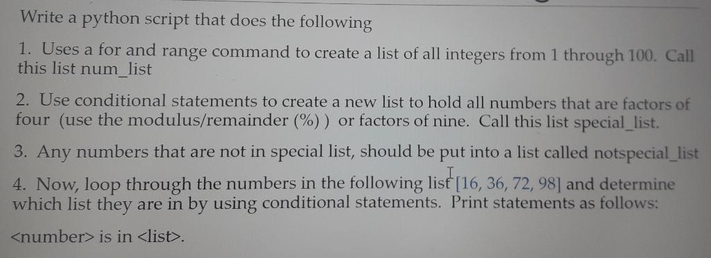 Solved Write a python script that does the following 1. Uses | Chegg.com