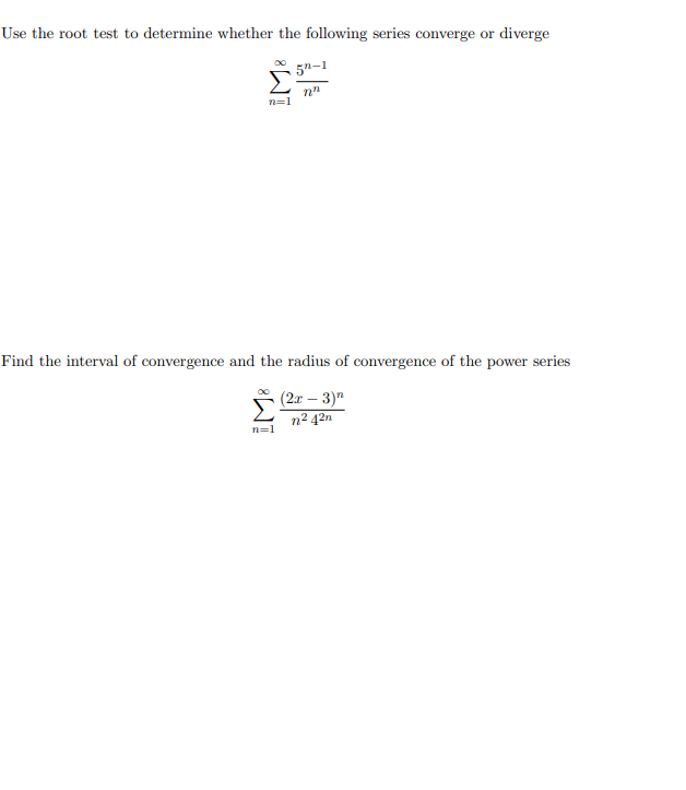 Solved Use the root test to determine whether the following | Chegg.com