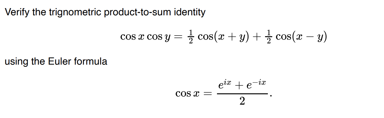Solved Verify the trignometric product-to-sum identity cos x | Chegg.com