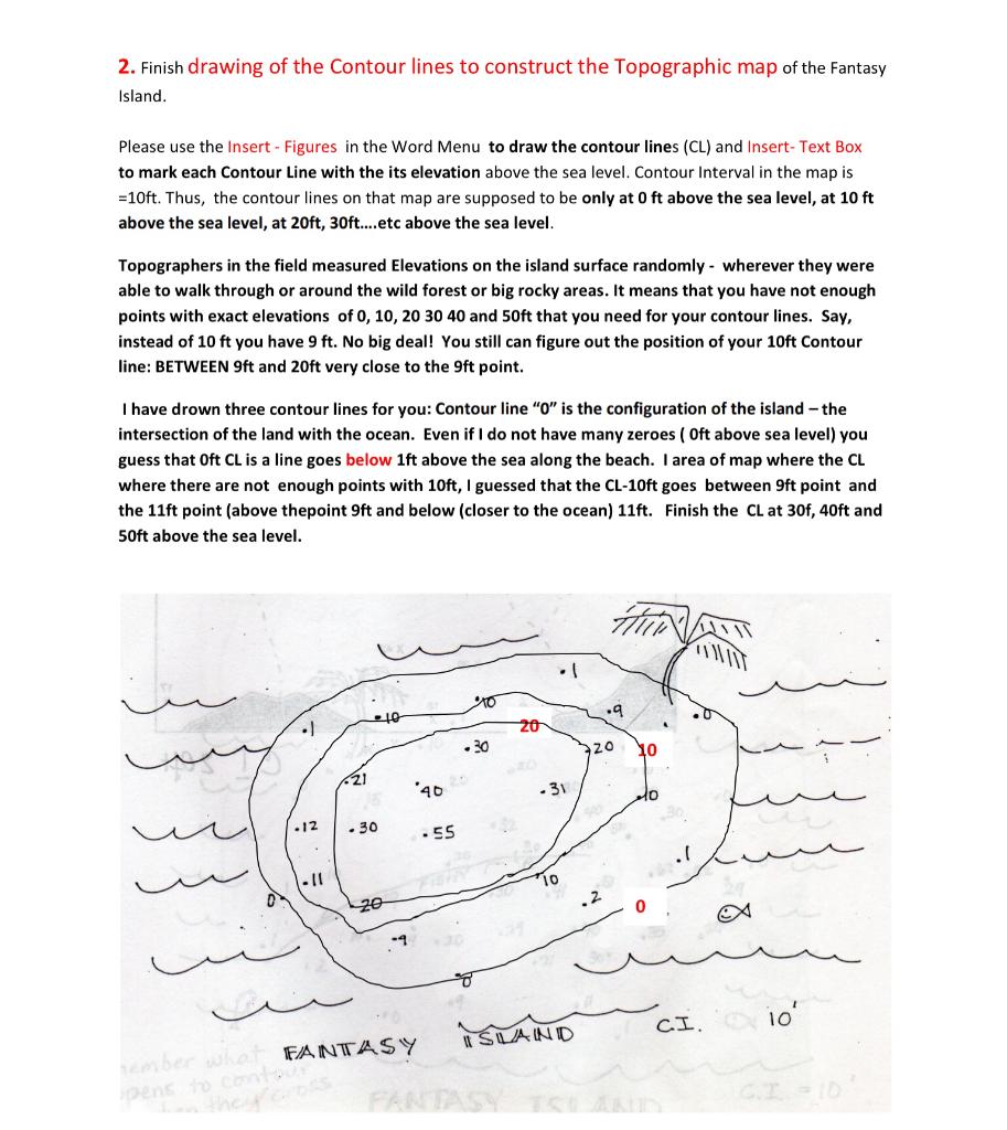 Solved 2. Finish drawing of the Contour lines to construct | Chegg.com