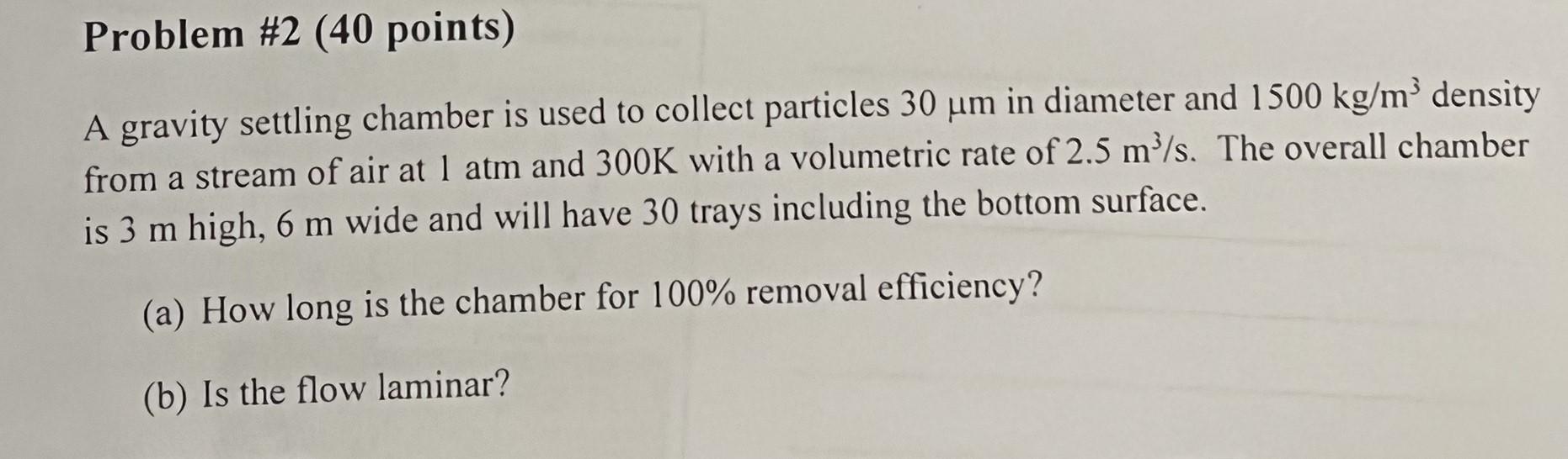 Solved A gravity settling chamber is used to collect | Chegg.com