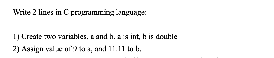 Solved Write 2 lines in C programming language: 1) Create | Chegg.com