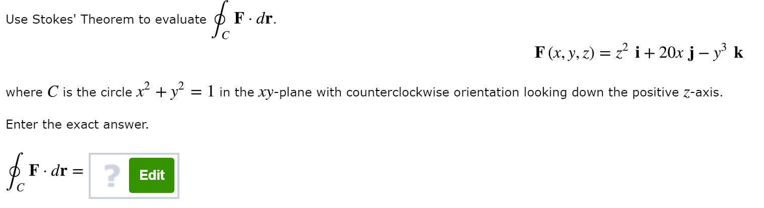 Solved Use Stokes' Theorem to evaluate F(x, y, z) = 2+ i + | Chegg.com