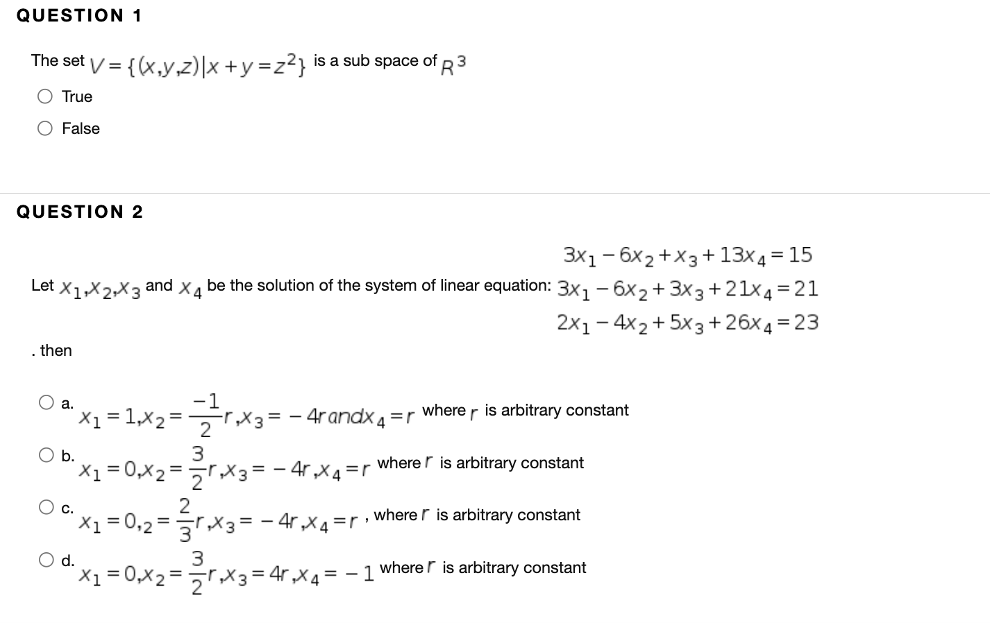 Solved The set V={(x,y,z)∣x+y=z2} is a sub space of R3 True | Chegg.com