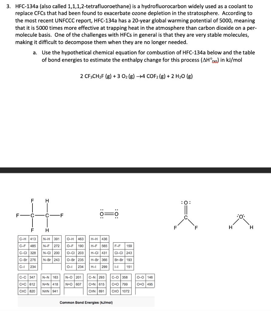 Solved 3. HFC-134a (also called 1,1,1,2-tetrafluoroethane) | Chegg.com