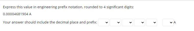 Solved Express this value in engineering prefix notation, | Chegg.com