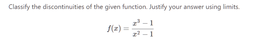 Solved Classify the discontinuities of the given function. | Chegg.com