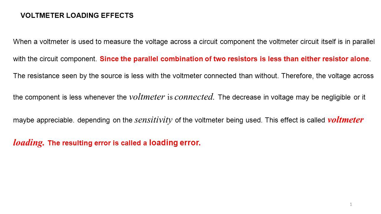 VOLTMETER LOADING EFFECTS When a voltmeter is used to | Chegg.com