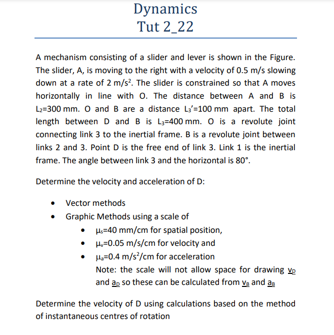 Solved Dynamics Tut 2_22 A mechanism consisting of a slider | Chegg.com