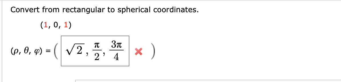Solved Convert from rectangular to spherical coordinates. | Chegg.com