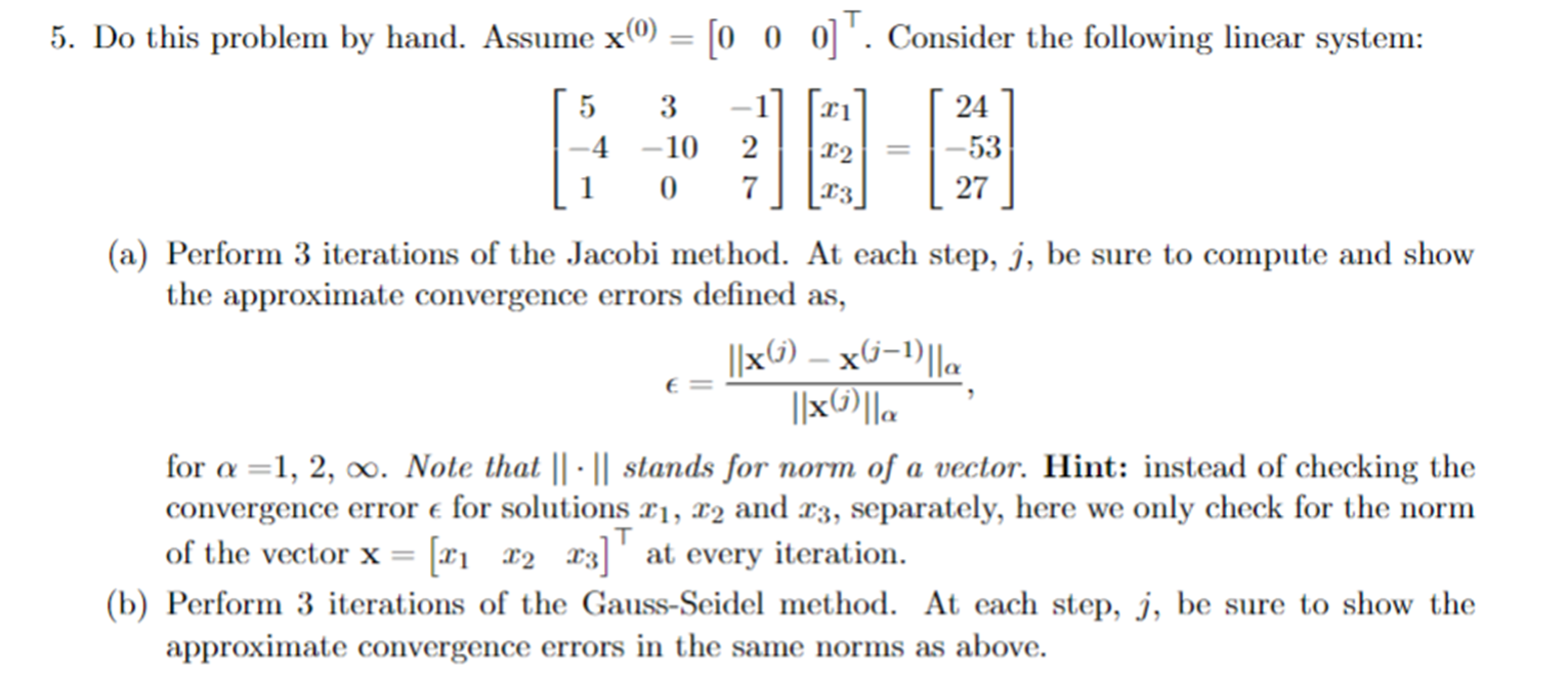 Solved 7. Consider the algebraic linear equation Ax = b. | Chegg.com