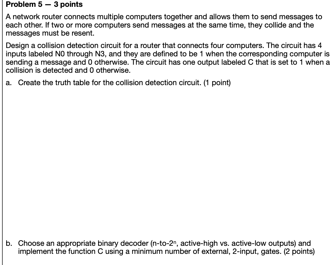 Solved Problem 5 3 points A network router connects multiple | Chegg.com