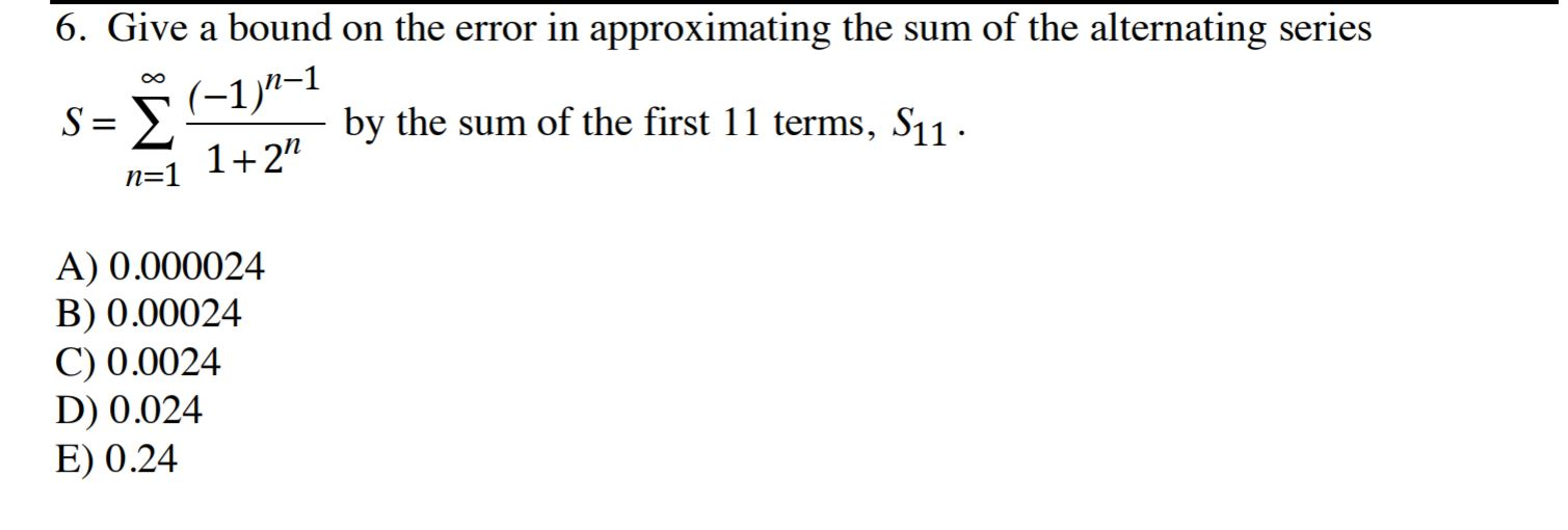 Solved 6. Give a bound on the error in approximating the sum | Chegg.com